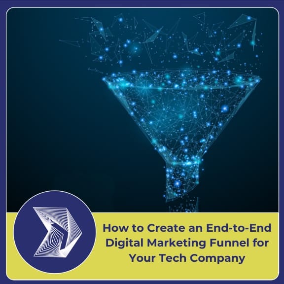 Build a Digital Marketing Funnel for Your Tech Company | Dynamic Tech Media