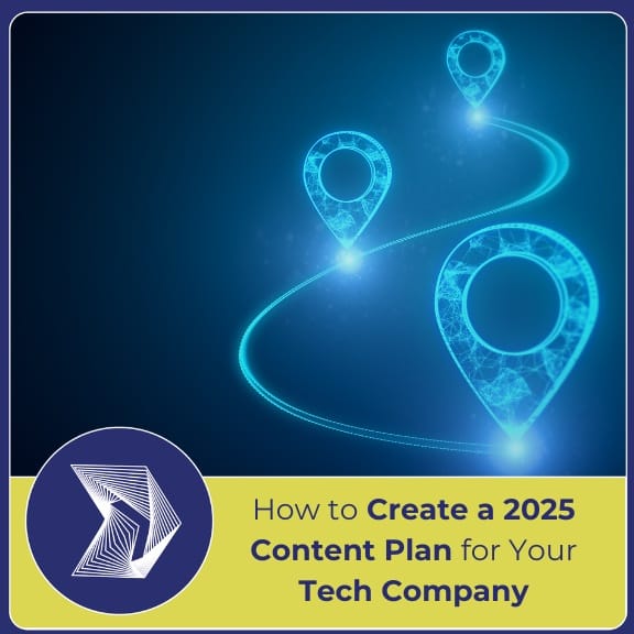 2025 Tech Marketing Content Planning | Dynamic Tech Media