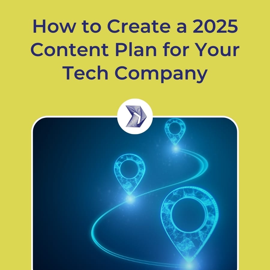 2025 Tech Marketing Content Planning | Dynamic Tech Media