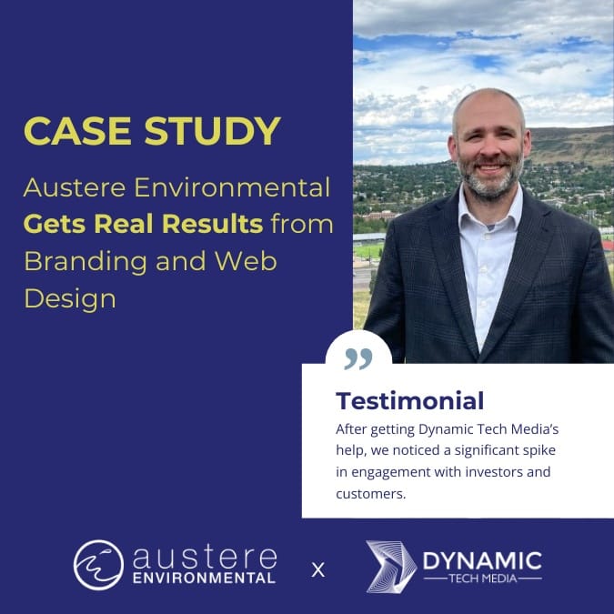 Case Study: Austere Environmental | Dynamic Tech Media