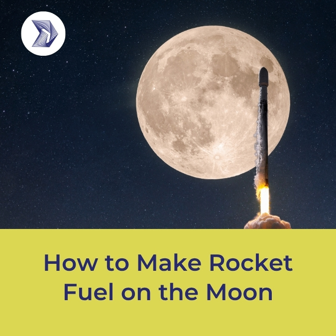 How to Make Rocket Fuel on the Moon | Dynamic Tech Media
